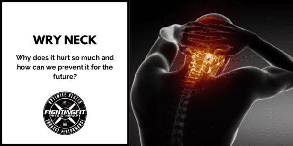 All You Need to Know About Wry Neck | Fighting Fit Physio
